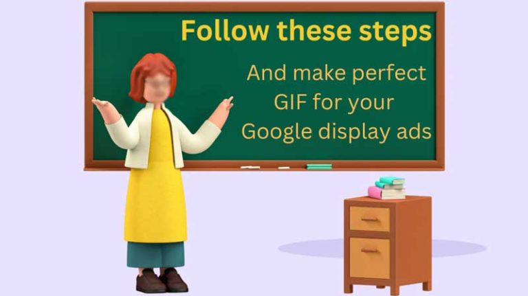 How To Use GIFs In Google Display Ads -A Complete Guide
